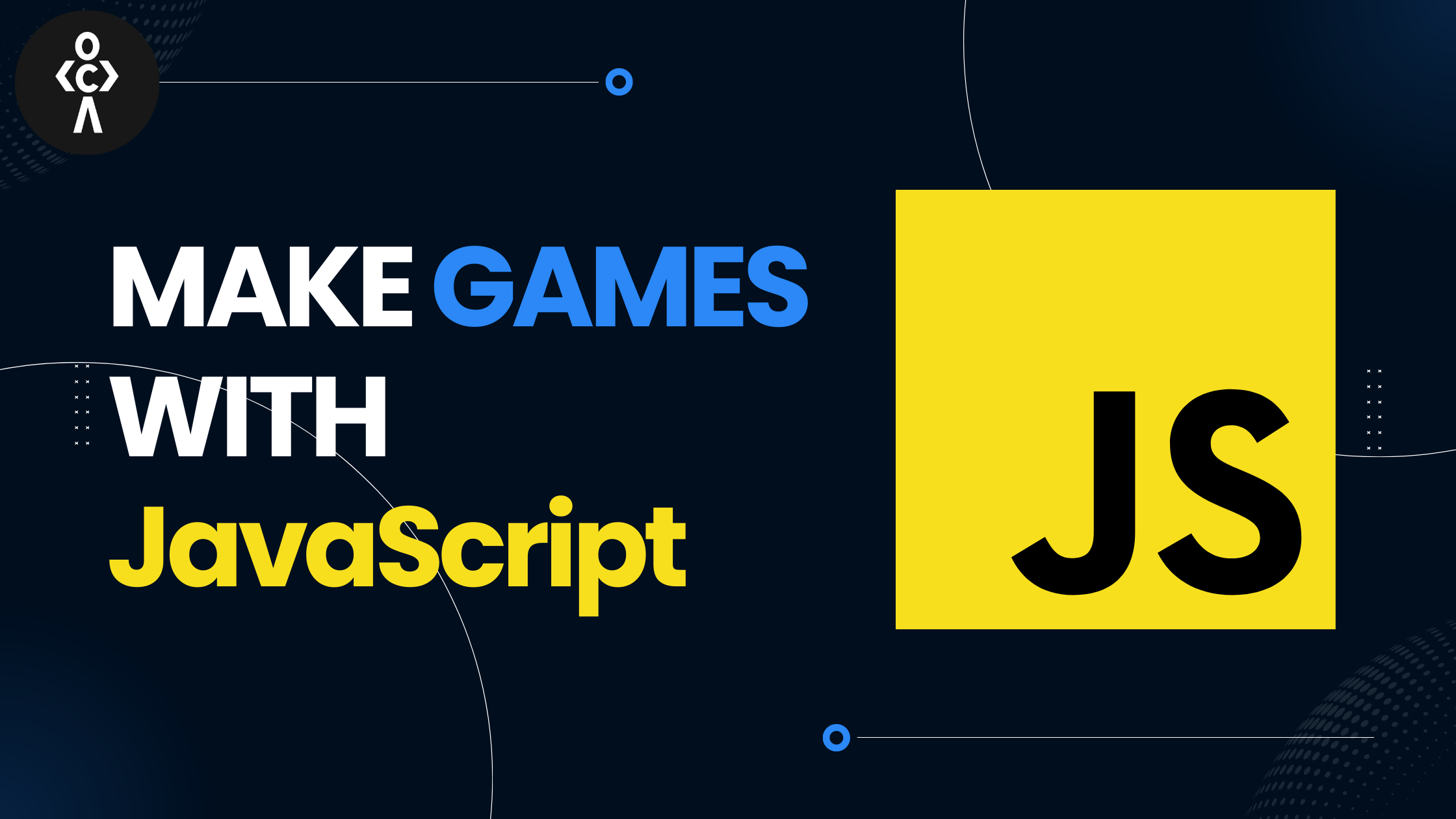 How To Make Games With JavaScript Complete Guide 2022