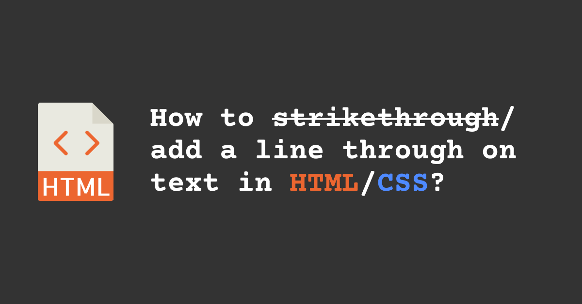 How To Strikethrough add A Line Through On Text In HTML CSS 