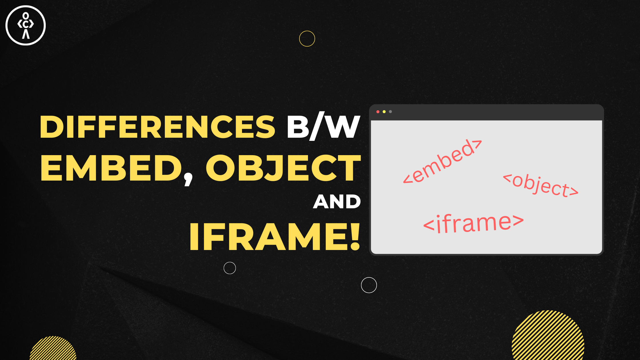 What Is The Difference Between Embed Object And Iframe Tags 