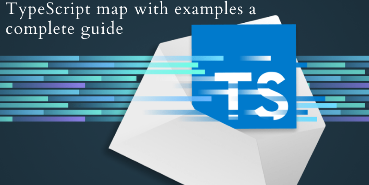 TypeScript Map With Examples A Complete Guide
