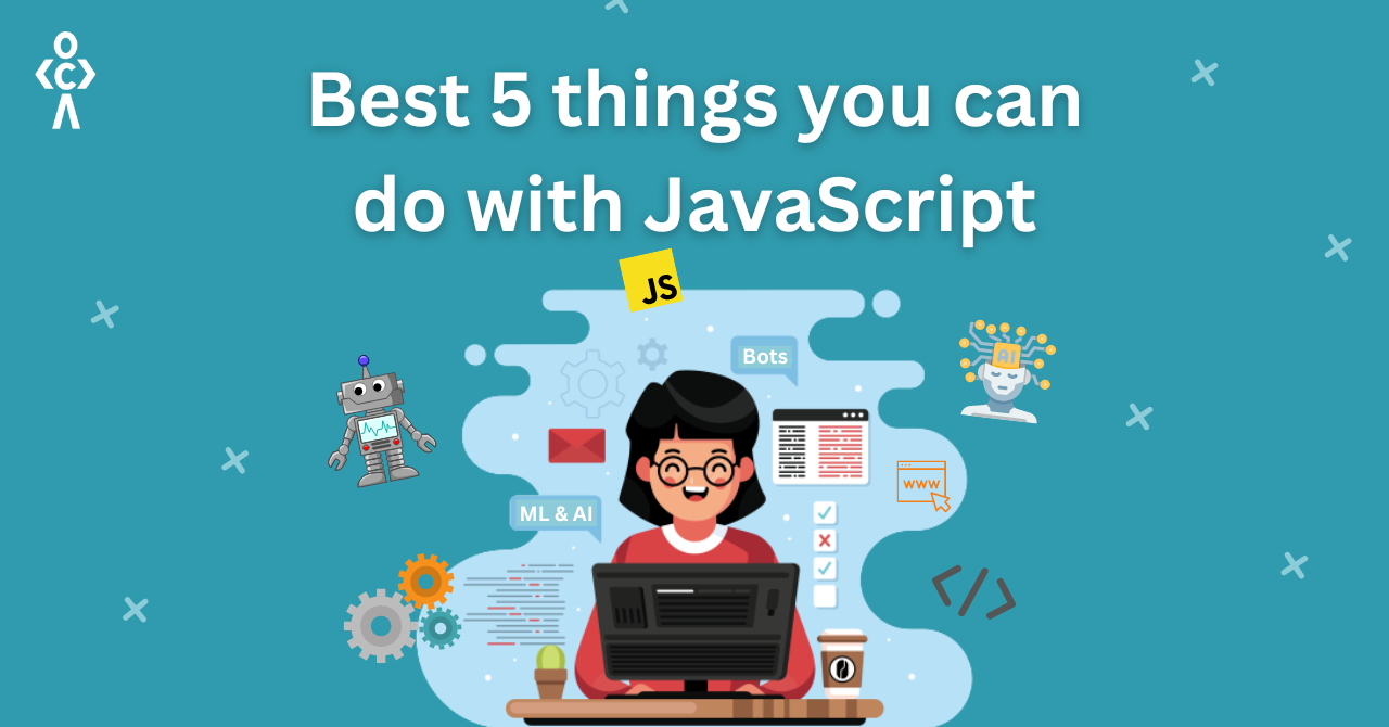 Best 5 Things You Can Do With JavaScript