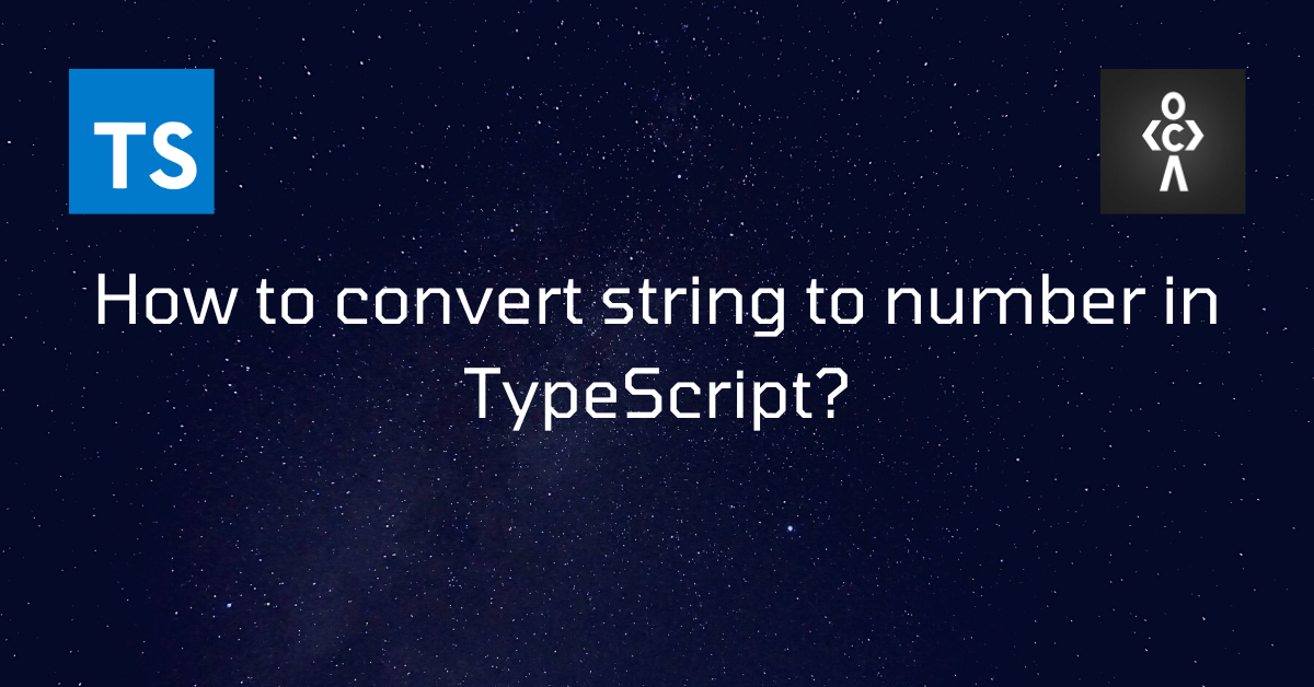 How To Convert String To Number In TypeScript 