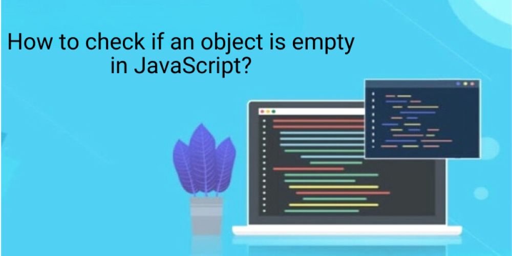 How To Check If An Object Is Empty In JavaScript 
