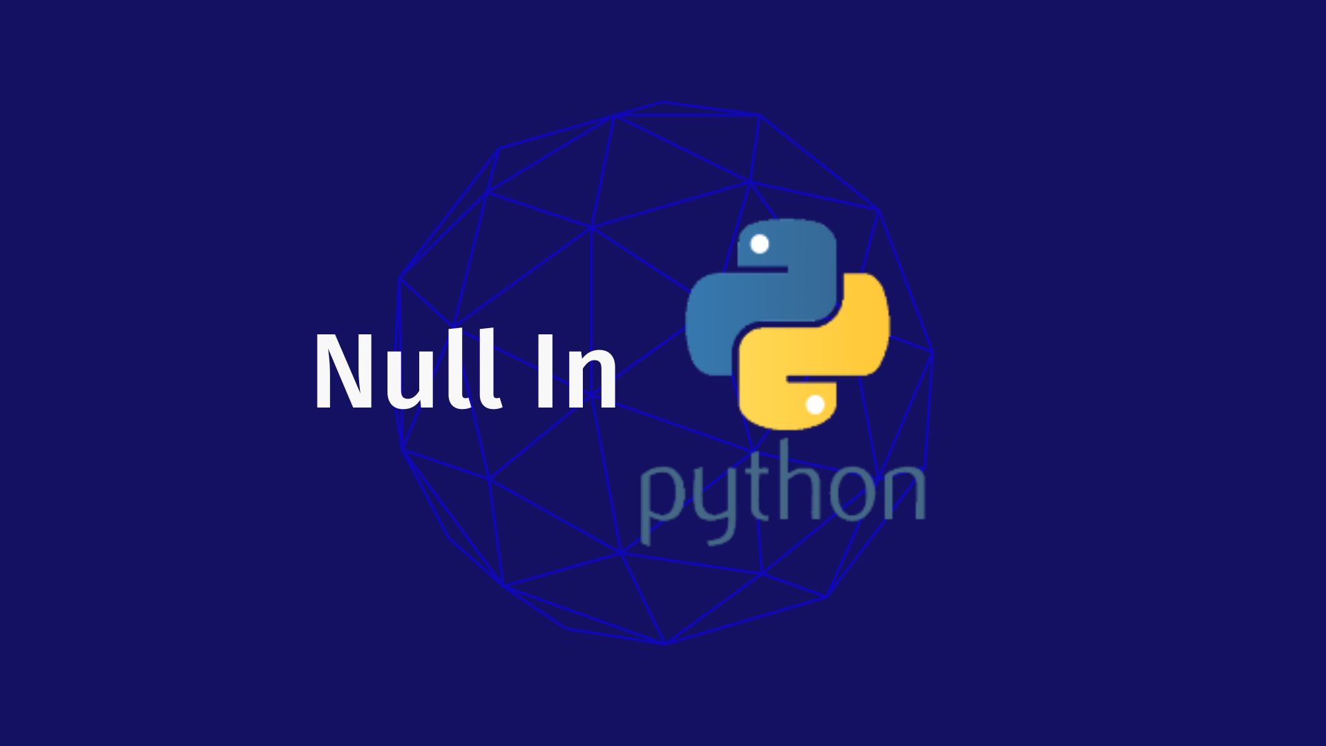 What Is Null In Python NoneType Object Explain