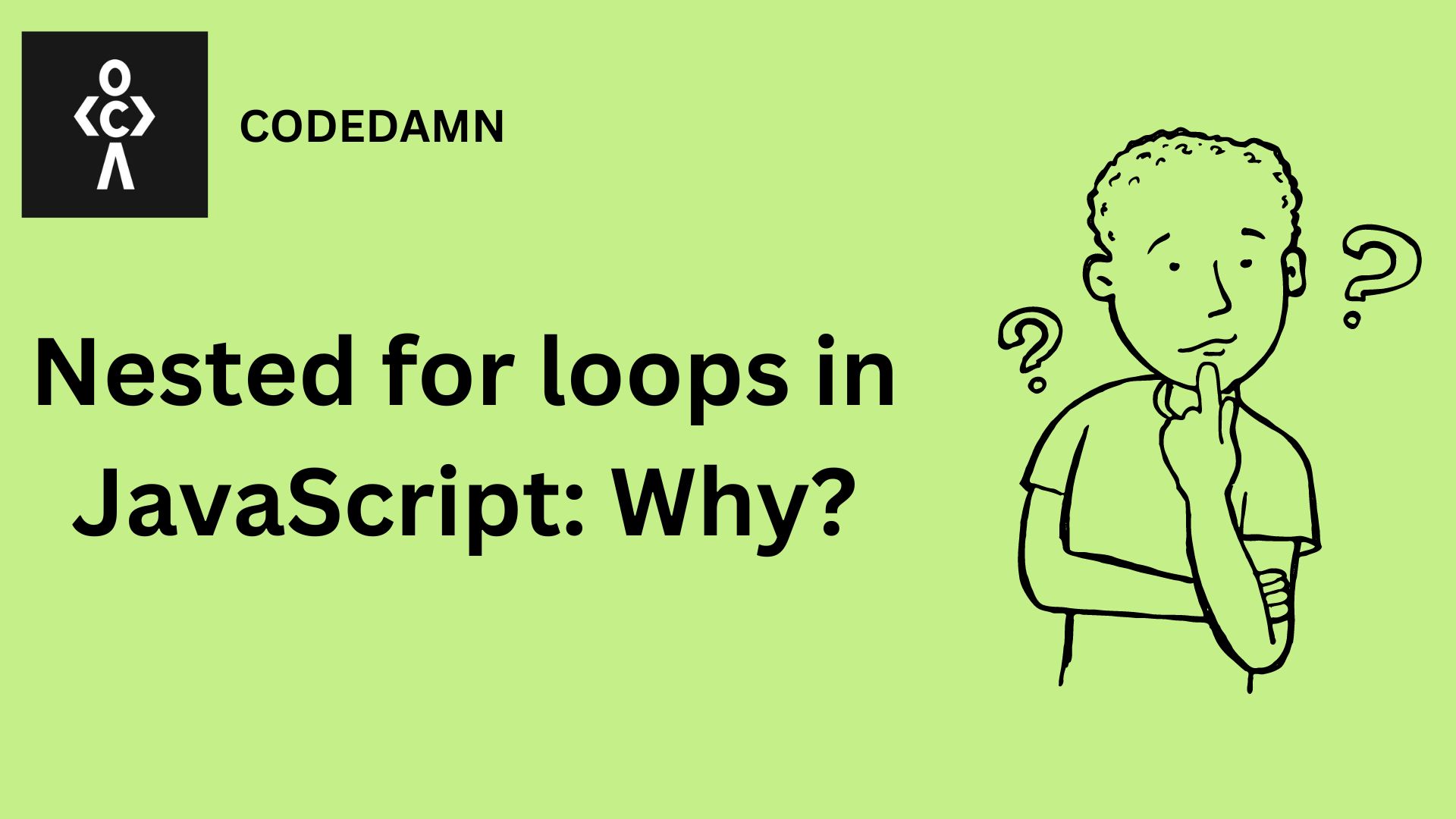Nested For Loops In JavaScript Why 