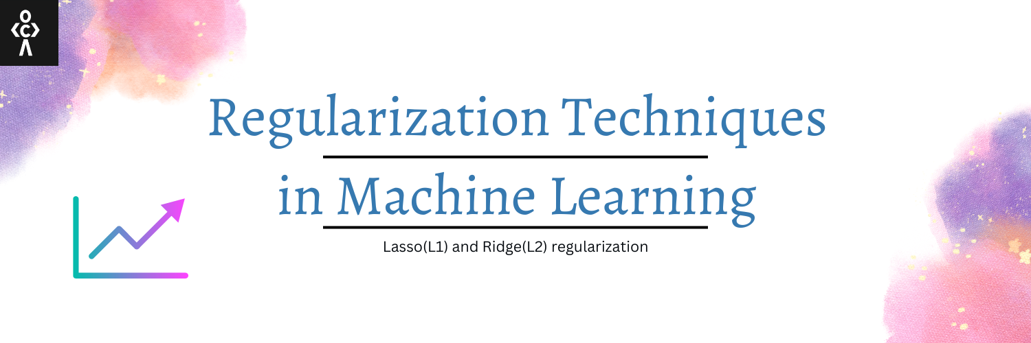Regularization In Machine Learning A Complete Guide Regularization In Machine Learning A Complete Guide
