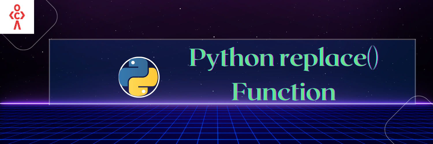 How To Use The Replace Function In Python