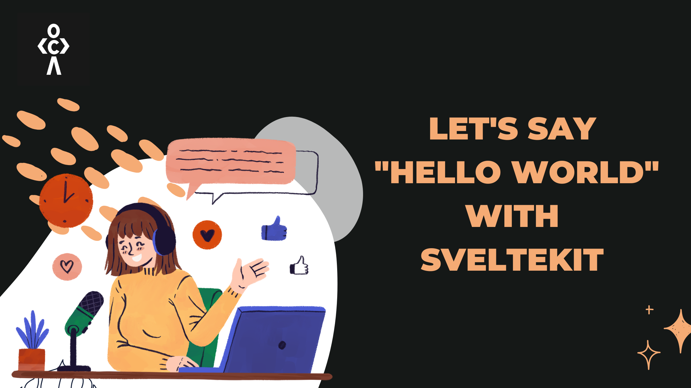 Let’s Say “Hello World” With SvelteKit