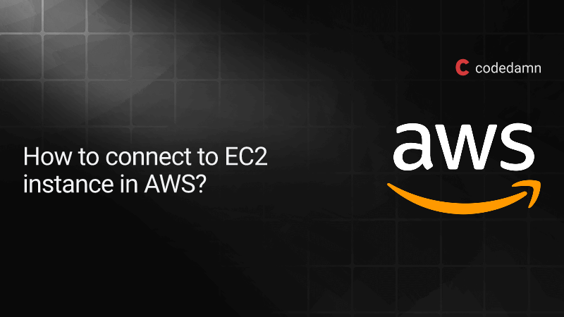 How to connect to EC2 instance in AWS?